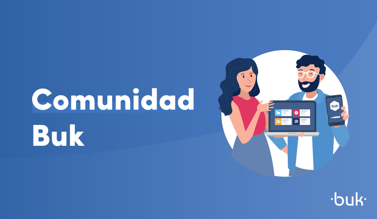 Comunidad Buk: todo lo que necesitas saber de RRHH en un mismo lugar